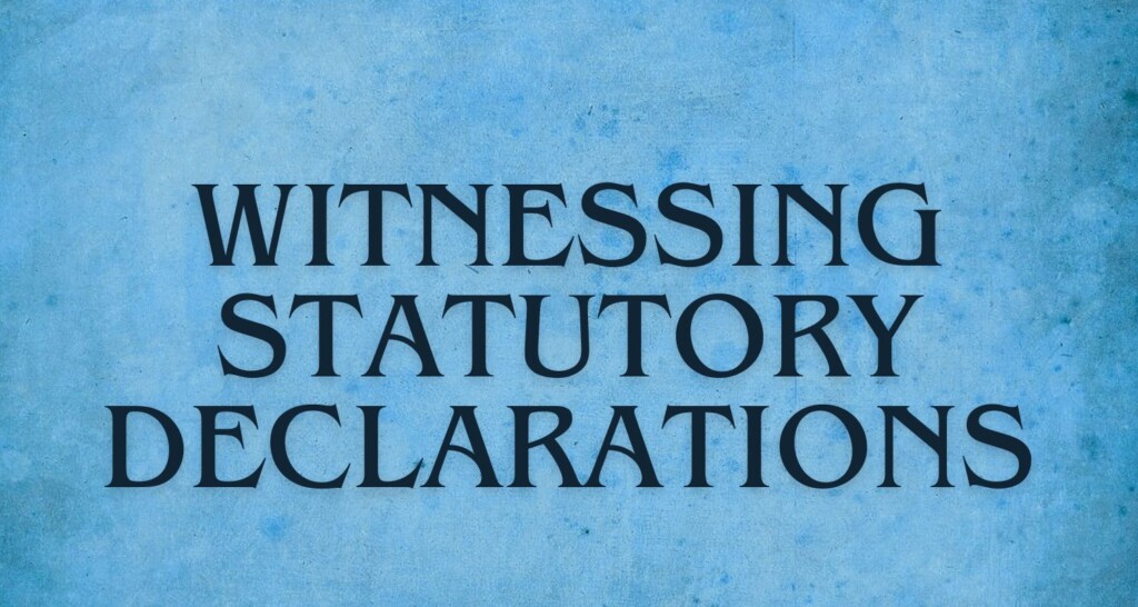 Witnessing Statutory Declarations - Jonathan Lea Network